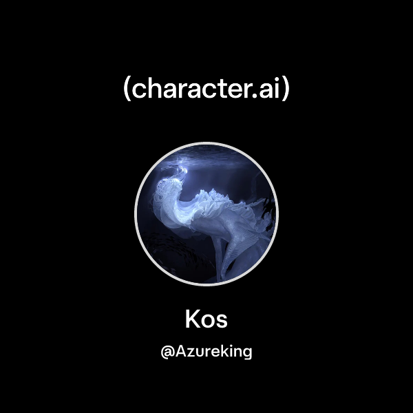 Chat with Kos | character.ai | AI Chat, Reimagined–Your Words. Your World.