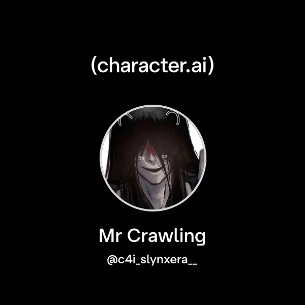 Chat with Mr Crawling | character.ai | AI Chat, Reimagined–Your Words ...