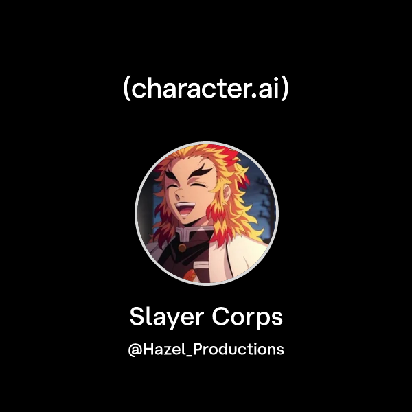 Chat with Slayer Corps | character.ai | AI Chat, Reimagined–Your Words ...