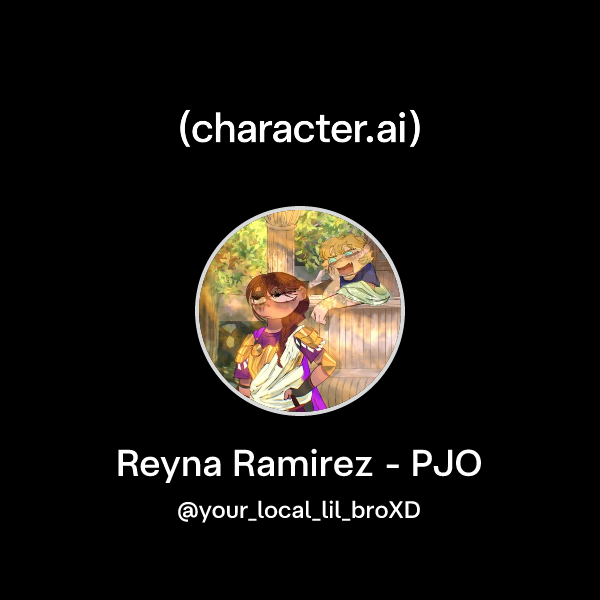Chat with Reyna Ramirez - PJO | character.ai | AI Chat, Reimagined–Your ...