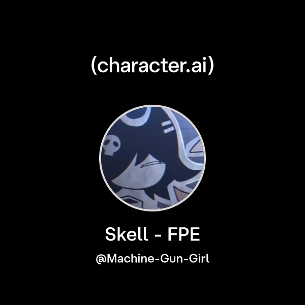 Chat with Skell - FPE | character.ai | AI Chat, Reimagined–Your Words ...
