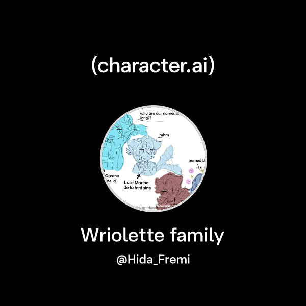 Chat with Wriolette family | character.ai | AI Chat, Reimagined–Your ...