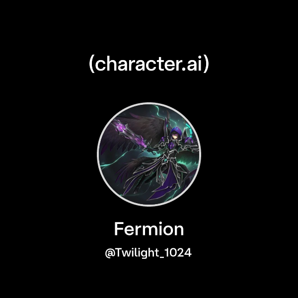 Chat with Fermion | character.ai | Personalized AI for every moment of ...