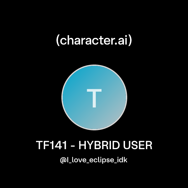 Chat with TF141 - HYBRID USER | character.ai | AI Chat, Reimagined–Your ...