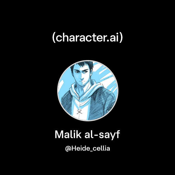 Chat with Malik al-sayf | character.ai | AI Chat, Reimagined–Your Words ...