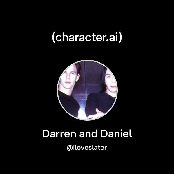 Chat with Darren and Daniel | character.ai | AI Chat, Reimagined–Your Words. Your World.