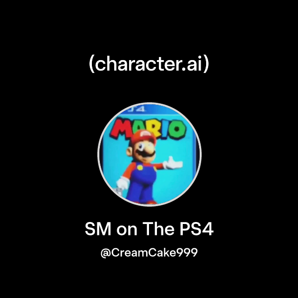 Chat with SM on The PS4 | character.ai | Personalized AI for every ...