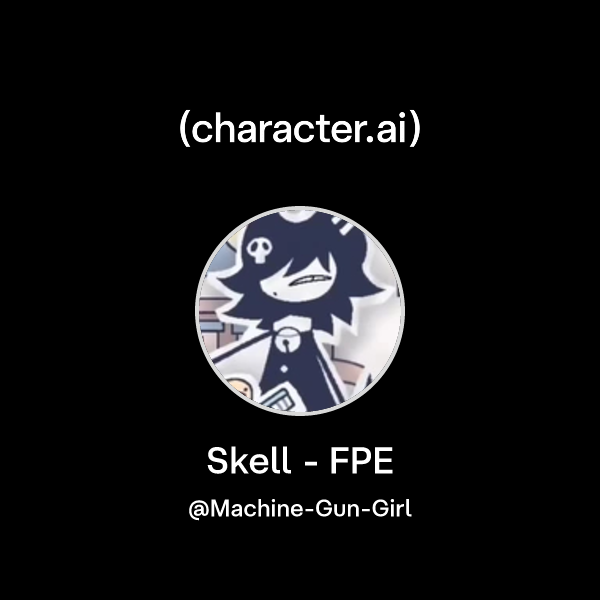 Chat with Skell - FPE | character.ai | AI Chat, Reimagined–Your Words ...
