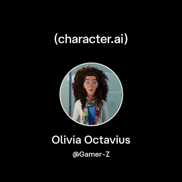 Chat with Olivia Octavius | character.ai | Personalized AI for every ...
