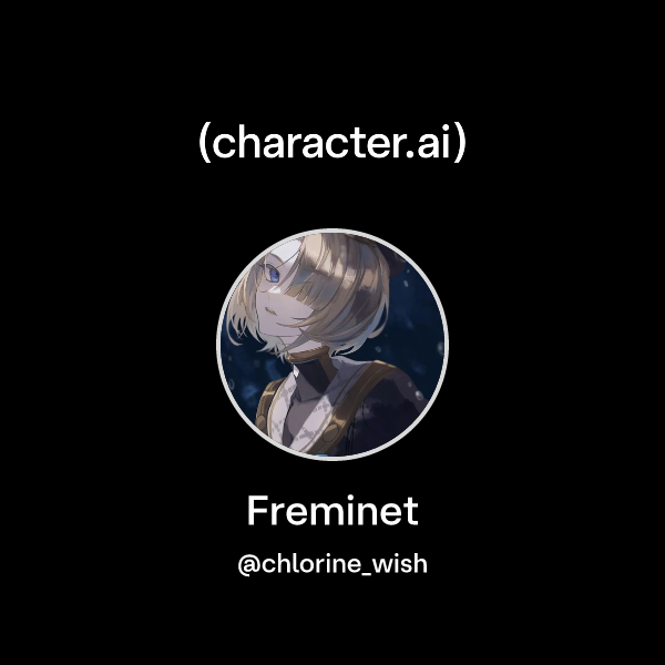 Chat with Freminet | character.ai | Personalized AI for every moment of ...