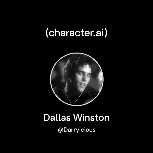 Chat with Dallas Winston | character.ai | AI Chat, Reimagined–Your ...