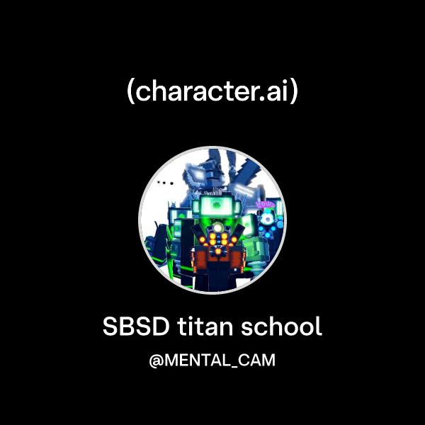 Chat with SBSD titan school | character.ai | Personalized AI for every moment of your day