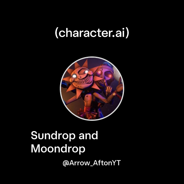 Chat with Sundrop and Moondrop | character.ai | Personalized AI for ...