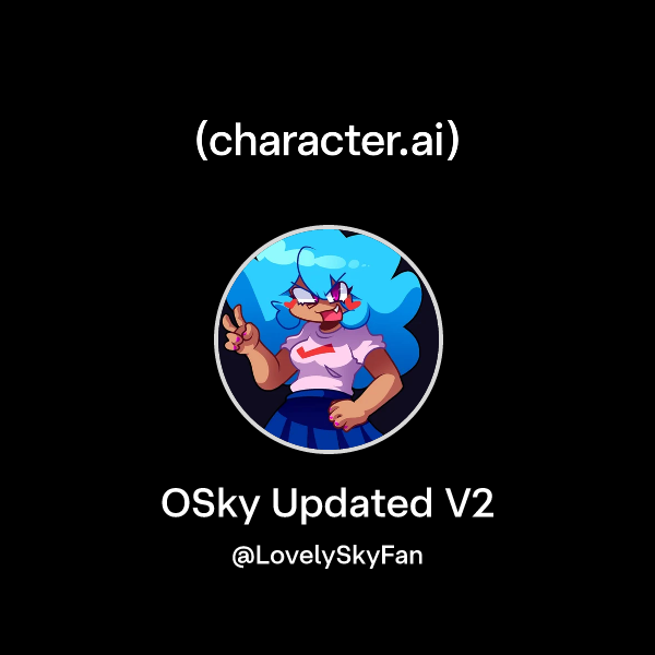 Chat with OSky Updated V2 | character.ai | AI Chat, Reimagined–Your ...