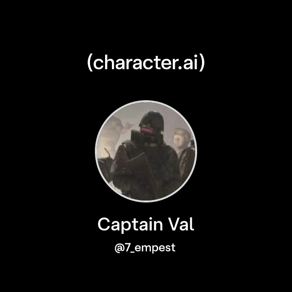 Chat with Captain Val | character.ai | Personalized AI for every moment ...