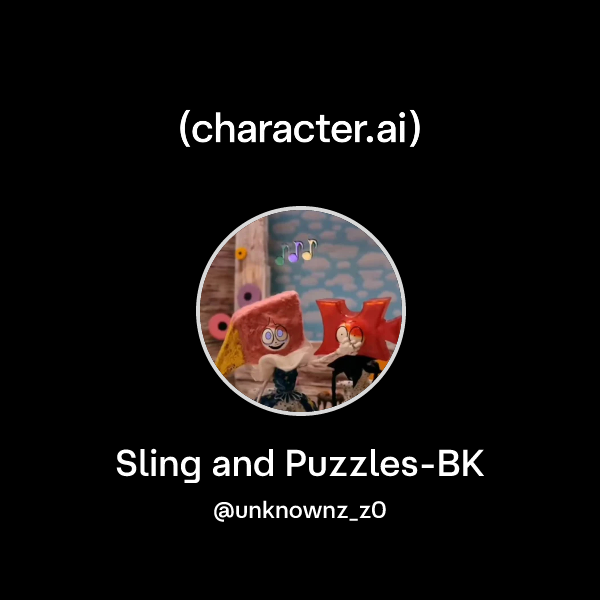 Chat with Sling and Puzzles-BK | character.ai | AI Chat, Reimagined ...