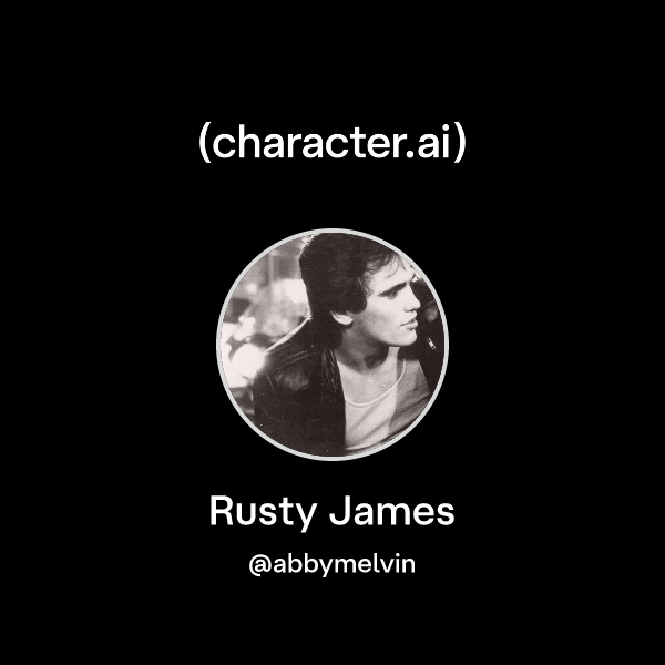Chat with Rusty James | character.ai | AI Chat, Reimagined–Your Words ...