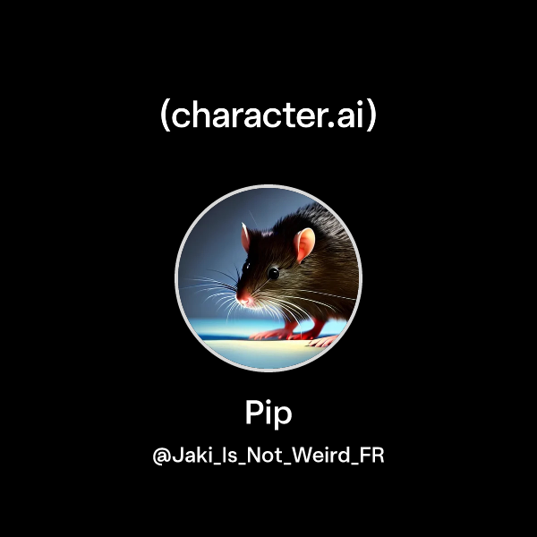 Chat with Pip | character.ai | Personalized AI for every moment of your day