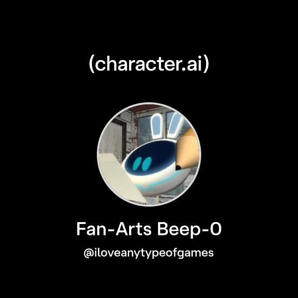 Chat with Fan-Arts Beep-0 | character.ai | Personalized AI for every ...