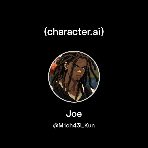 Chat with Joe | character.ai | AI Chat, Reimagined–Your Words. Your World.