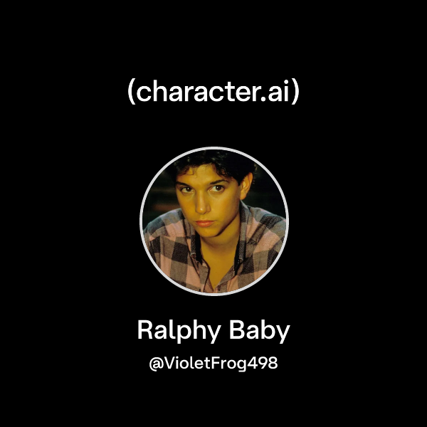 Chat with Ralphy Baby | character.ai | Personalized AI for every moment ...