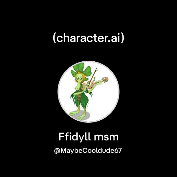 Chat with Ffidyll msm | character.ai | AI Chat, Reimagined–Your Words ...