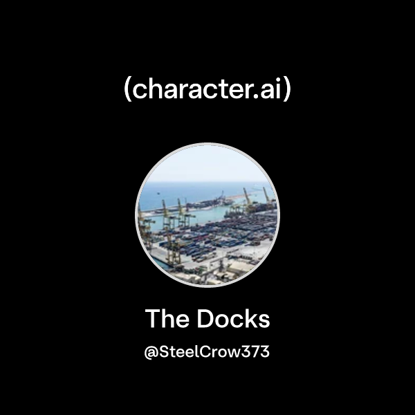 Chat with The Docks | character.ai | Personalized AI for every moment ...