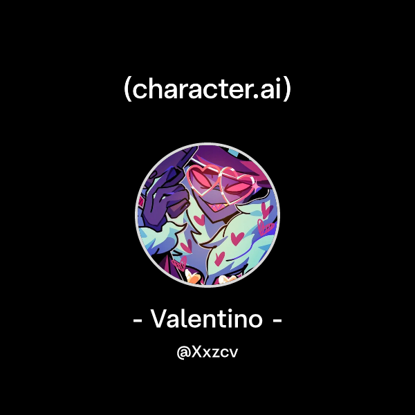 Chat with - Valentino - | character.ai | Personalized AI for every ...