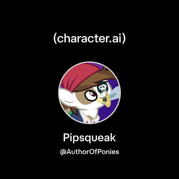 Chat with Pipsqueak | character.ai | AI Chat, Reimagined–Your Words ...
