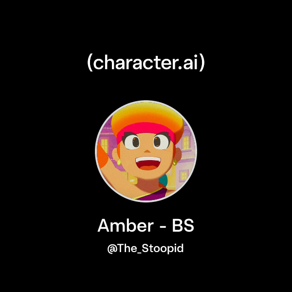 Chat with Amber - BS | character.ai | AI Chat, Reimagined–Your Words ...