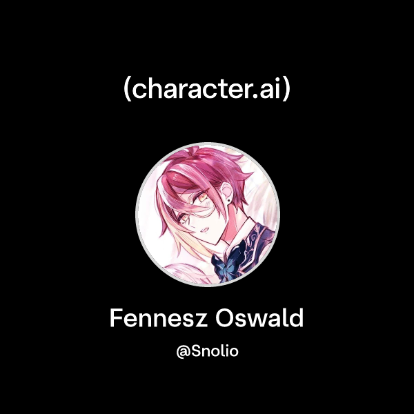 Chat with Fennesz Oswald | character.ai | AI Chat, Reimagined–Your Words. Your World.