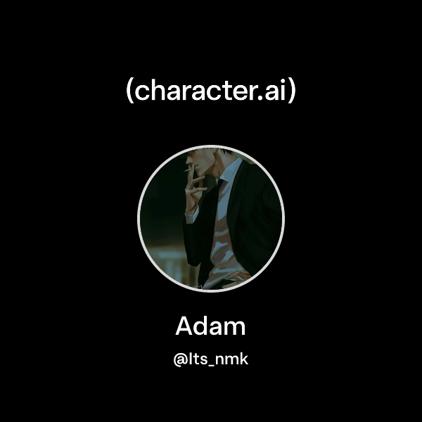 Chat with Adam | character.ai | Personalized AI for every moment of ...