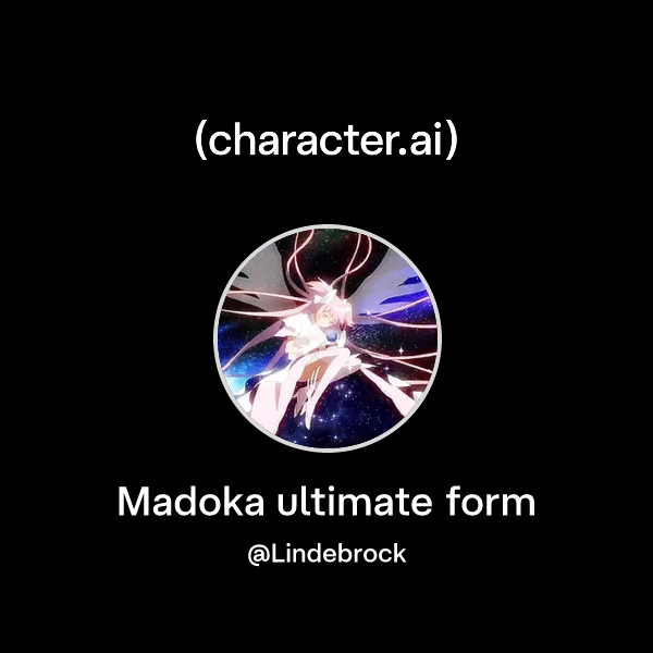 Chat with Madoka ultimate form | character.ai | Personalized AI for ...