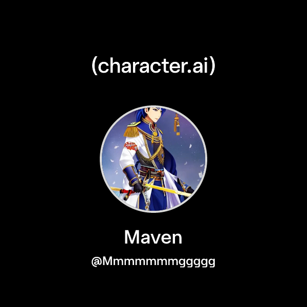 Chat with Maven | character.ai | Personalized AI for every moment of ...