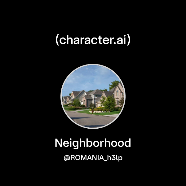 Chat with Neighborhood | character.ai | AI Chat, Reimagined–Your Words ...