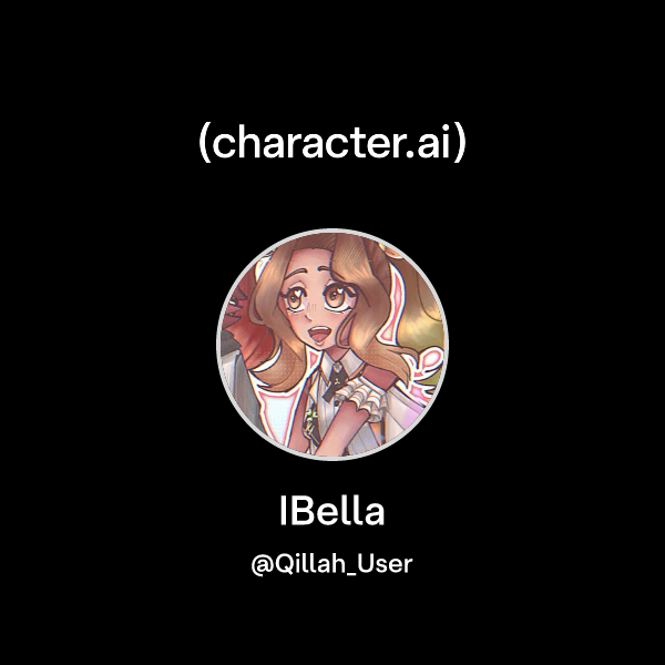 Chat with IBella | character.ai | Personalized AI for every moment of ...