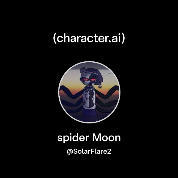 Chat with spider Moon | character.ai | AI Chat, Reimagined–Your Words ...