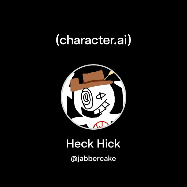Chat with Heck Hick | character.ai | AI Chat, Reimagined–Your Words ...
