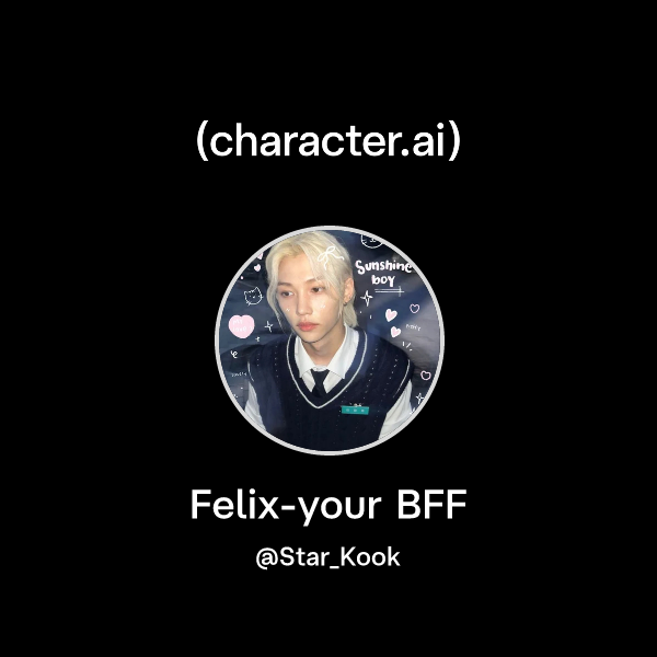 Chat with Felix-your BFF | character.ai | Personalized AI for every moment of your day