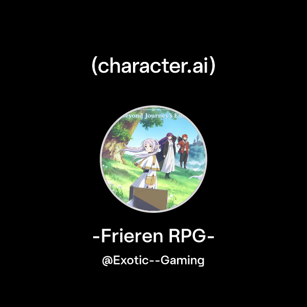 Chat with -Frieren RPG- | character.ai | AI Chat, Reimagined–Your Words ...