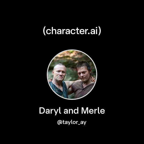 Chat with Daryl and Merle | character.ai | AI Chat, Reimagined–Your ...