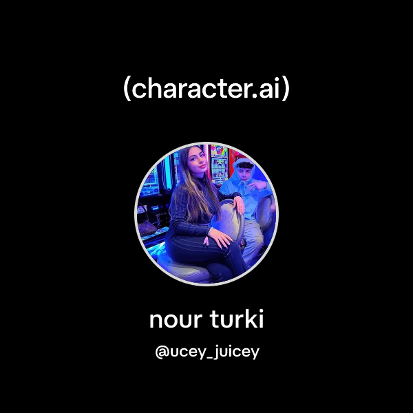 Chat with nour turki | character.ai | AI Chat, Reimagined–Your Words ...