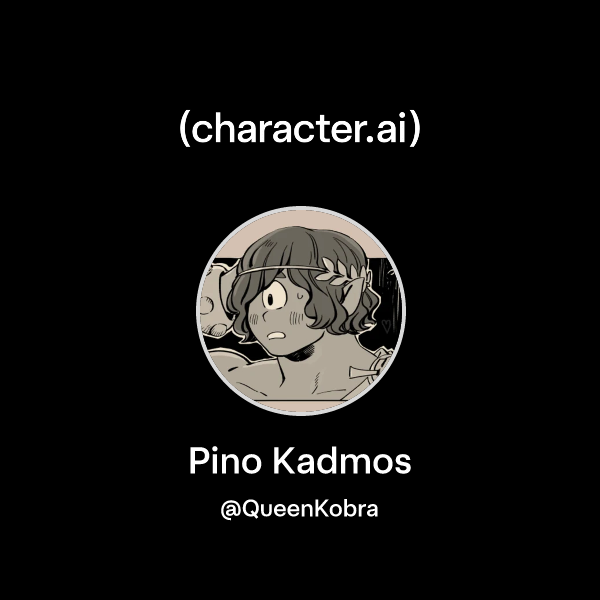 Chat with Pino Kadmos | character.ai | Personalized AI for every moment ...