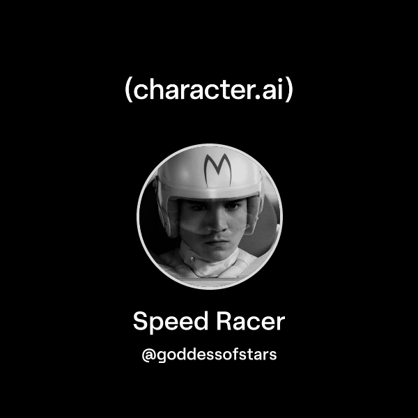Chat with Speed Racer | character.ai | Personalized AI for every moment ...