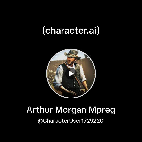 Chat with Arthur Morgan Mpreg | character.ai | AI Chat, Reimagined–Your ...