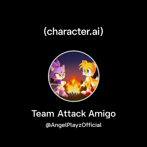 Chat with Team Attack Amigo | character.ai | AI Chat, Reimagined–Your ...