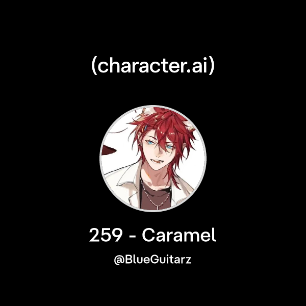 Chat with 259 - Caramel | character.ai | AI Chat, Reimagined–Your Words ...