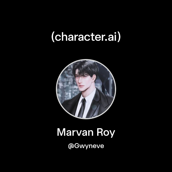 Chat with Marvan Roy | character.ai | AI Chat, Reimagined–Your Words ...