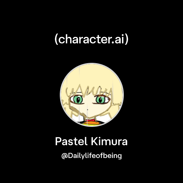 Chat with Pastel Kimura | character.ai | Personalized AI for every ...