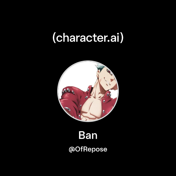 Chat with Ban | character.ai | Personalized AI for every moment of your day